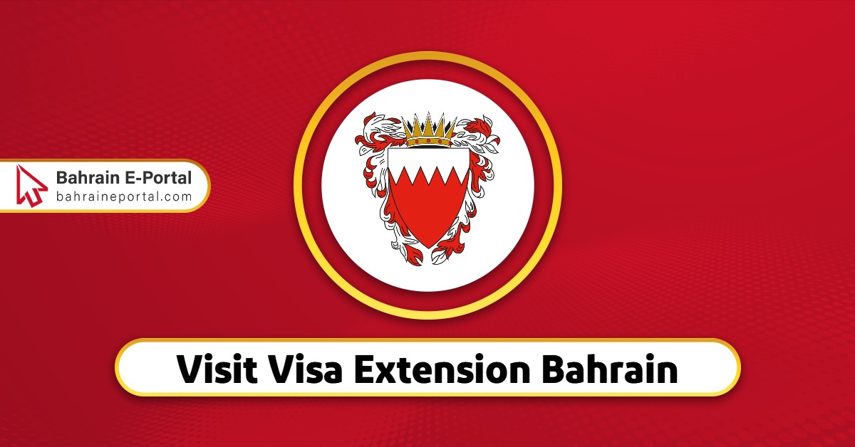 Visit Visa Extension Bahrain