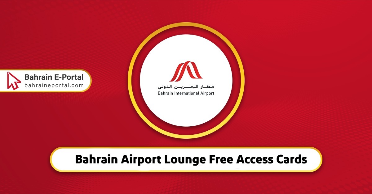 Bahrain Airport Lounge Free Access Cards